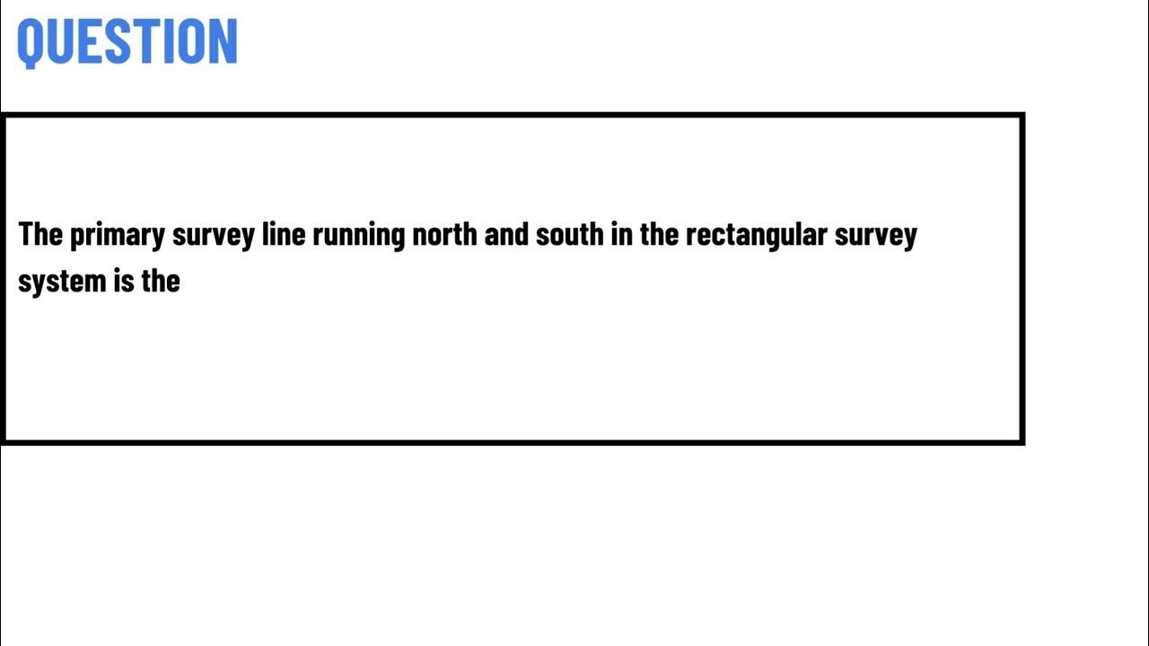 The primary survey line running north and south in the rectangular ...