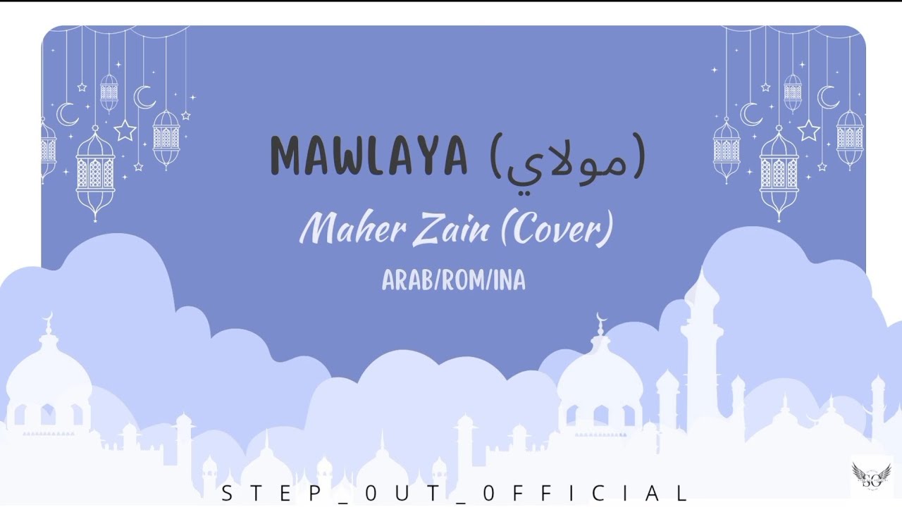 [COVER SPECIAL RAMADHAN] MAWLAYA - MAHER ZAIN - YouTube