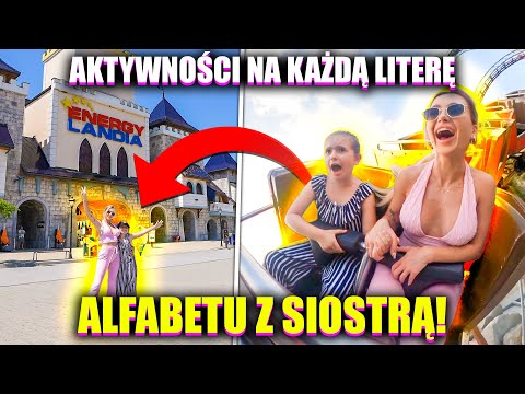 AKTYWNOŚCI NA KAŻDĄ LITERĘ ALFABETU W ENERGYLANDII!