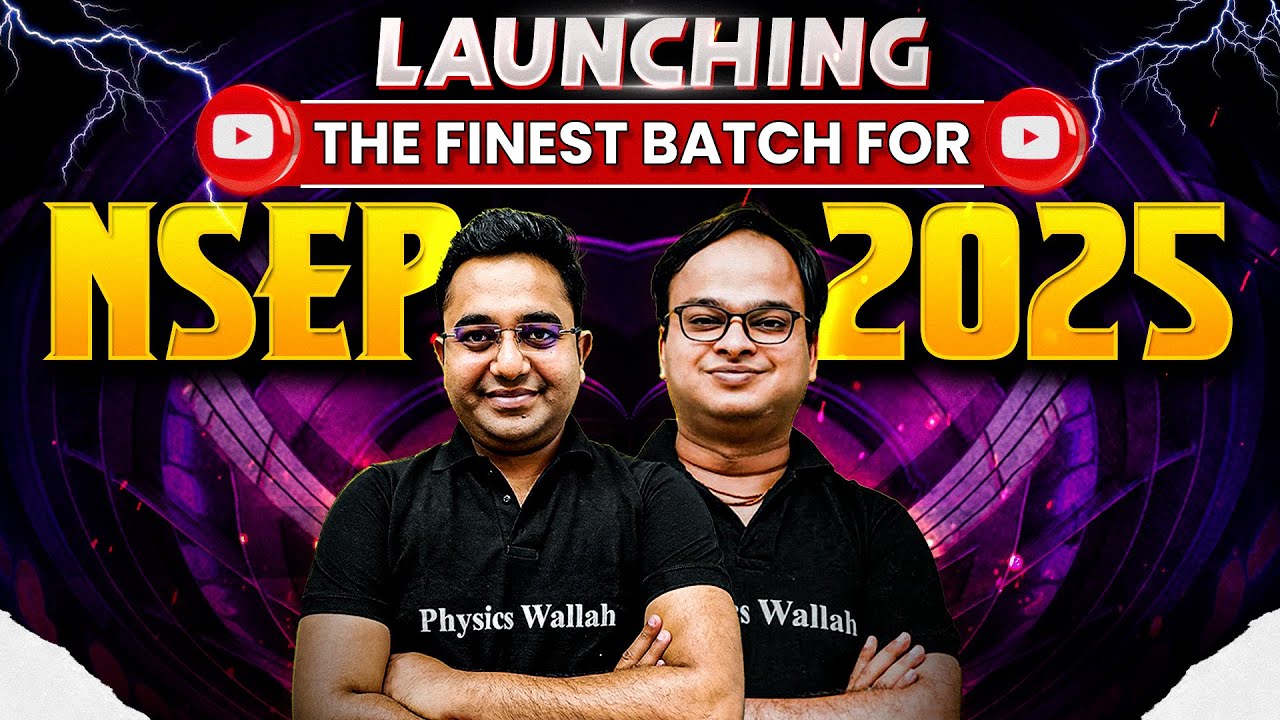 Launching The Finest Batch For NSEP 2025 🔥| NSEP Batch 2025 | Olympiad Wallah - YouTube