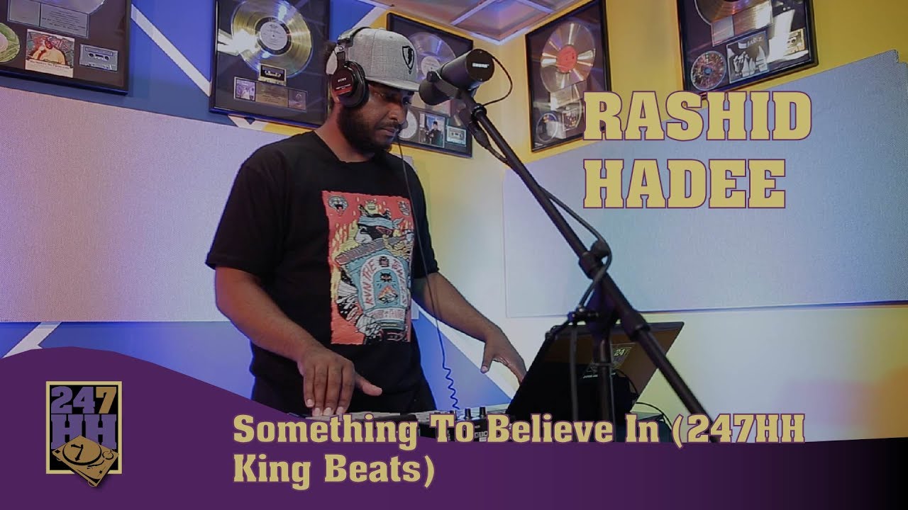Rashid Hadee - Something To Believe (247HH King Beats) - YouTube