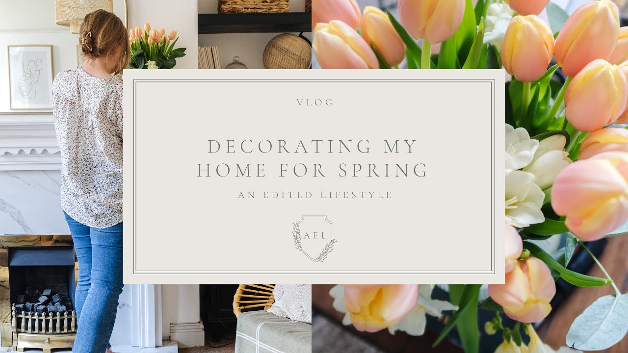 Decorating My Home for Spring | Seasonal Updates to Your Home | An ...