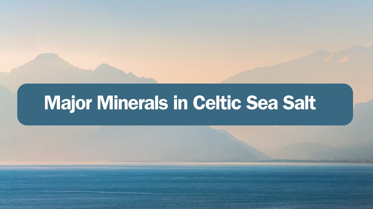 Major Minerals in Celtic Sea Salt - YouTube