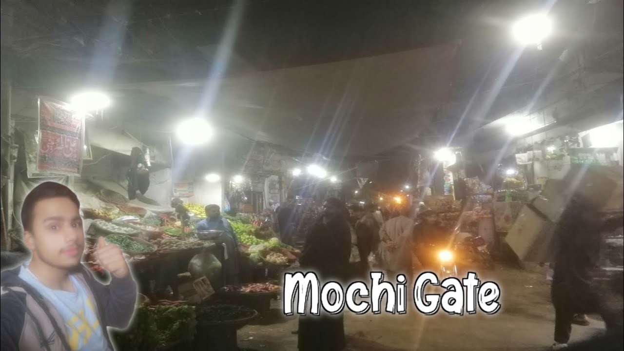 Tour Mochi Gate, Part 2, Androon Lahore. - YouTube