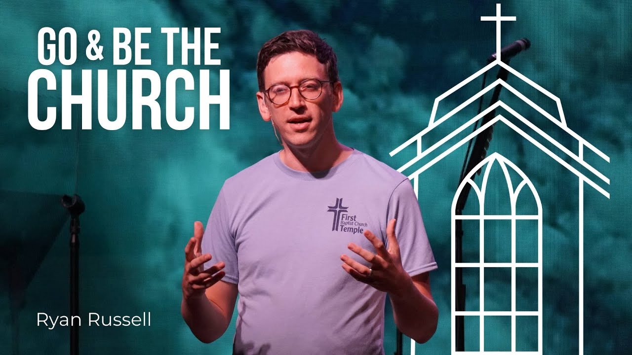 Go & Be The Church | Going With // Ryan Russell - YouTube