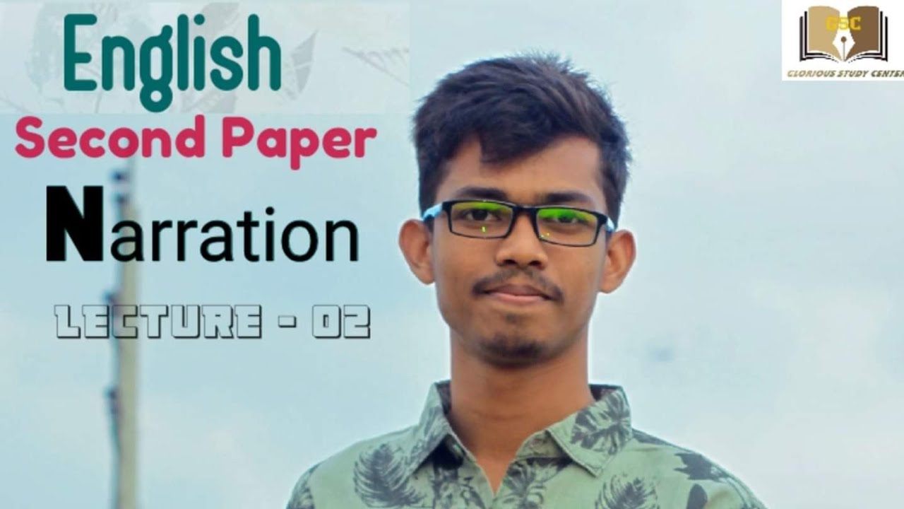 Narration -Lecture 02||Easy way of changing Narration||change All the ...