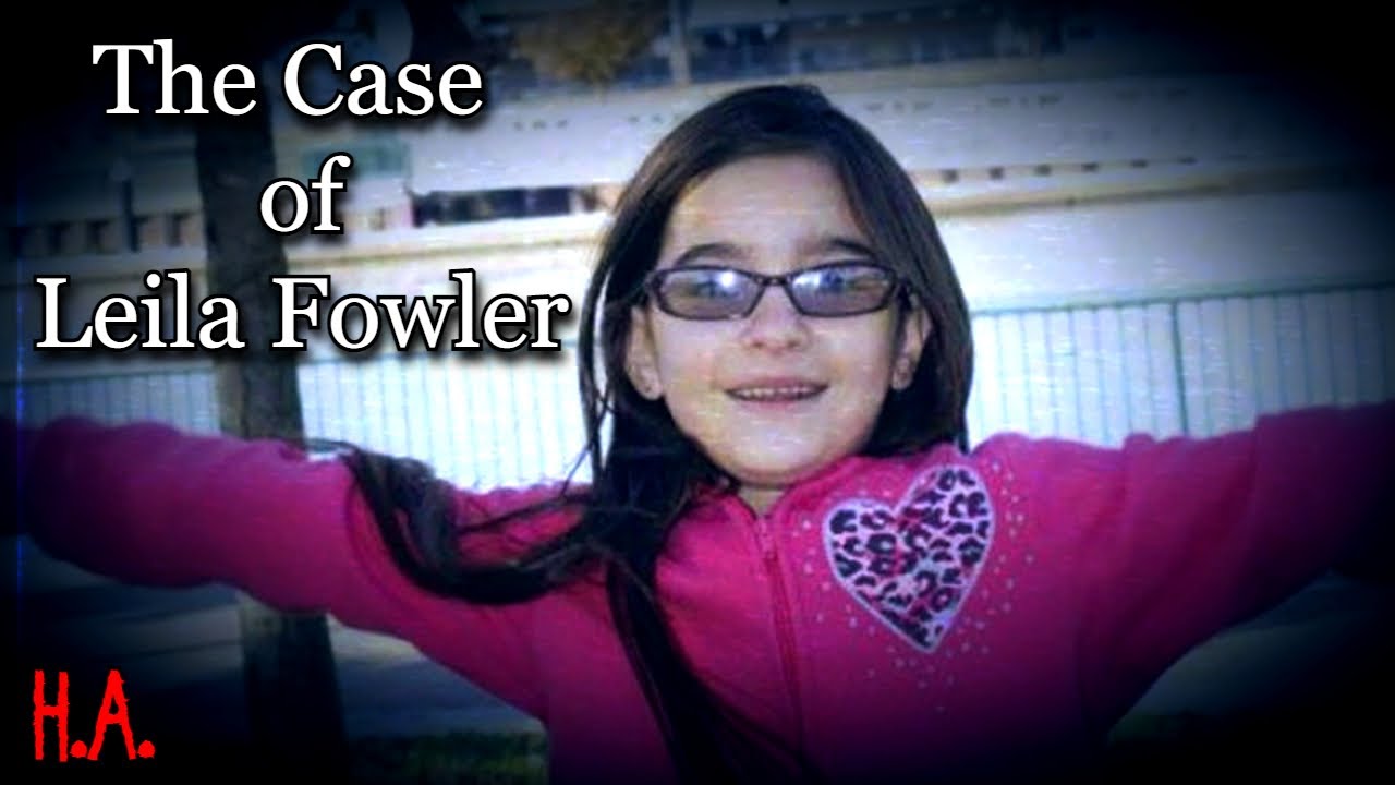 The Disturbing Case of Leila Fowler - YouTube