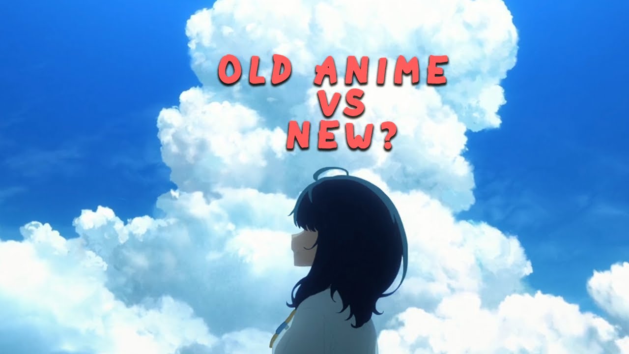 Anime Recency Bias VERSUS Older Classic Anime - YouTube