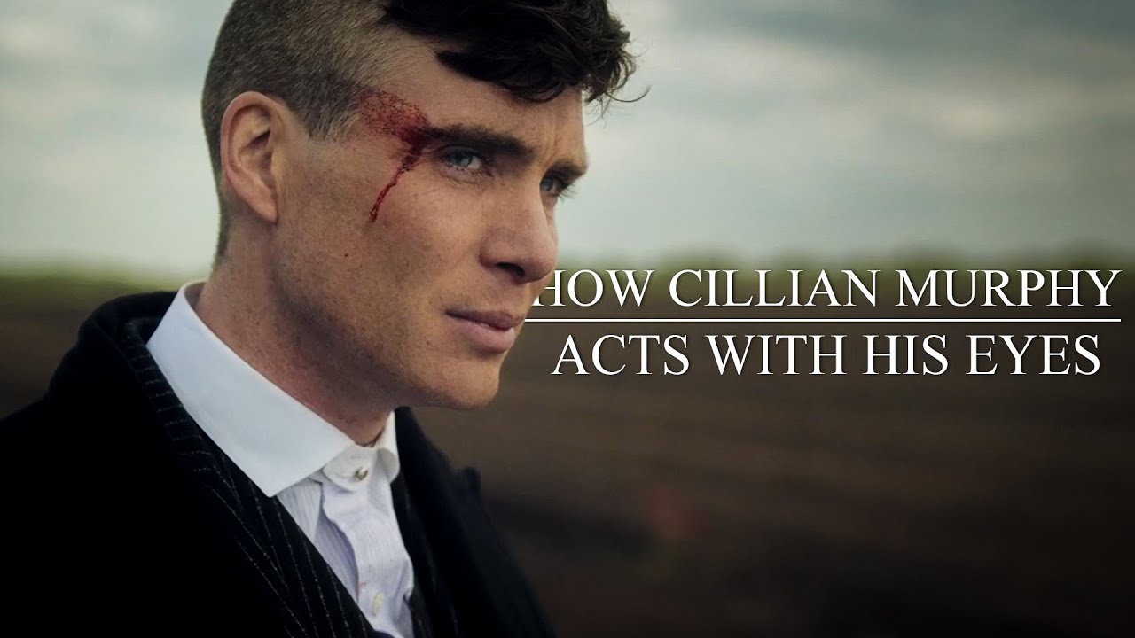 How Cillian Murphy Acts With His Eyes | Peaky Blinders Scene Breakdown ...