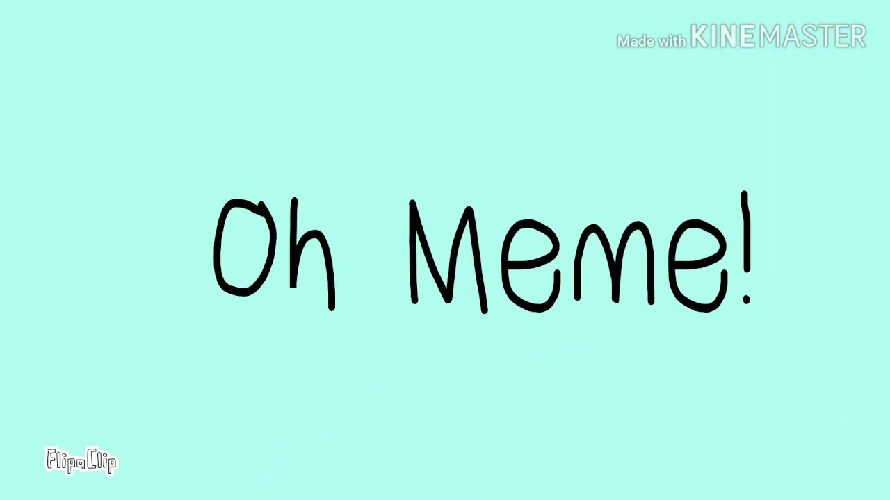 Oh Meme - YouTube
