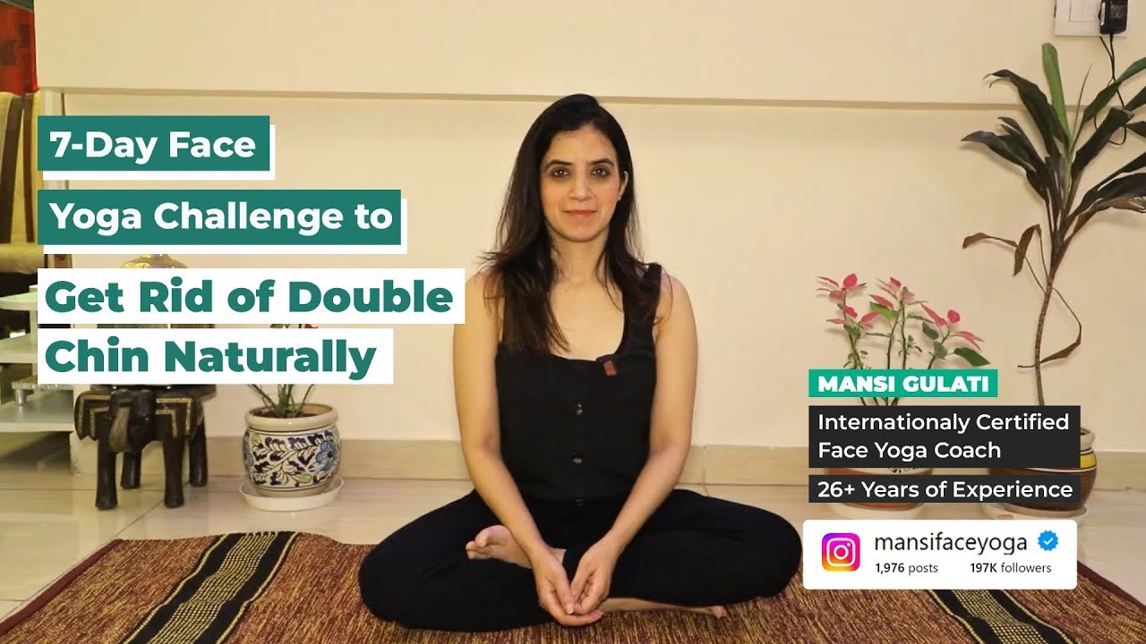 Reduce & Control Double Chin in Just 7 Days | Face Yoga with Mansi ...