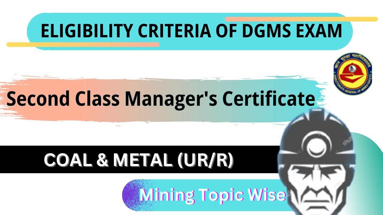Second Class Manager Certificate || Eligibility Criteria || Coal (UR/R) & Metal (UR/R) || DGMS ...
