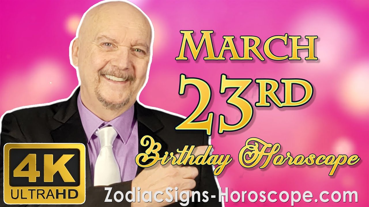 March 23 Zodiac Horoscope and Birthday Personality | Aries Zodiac ...