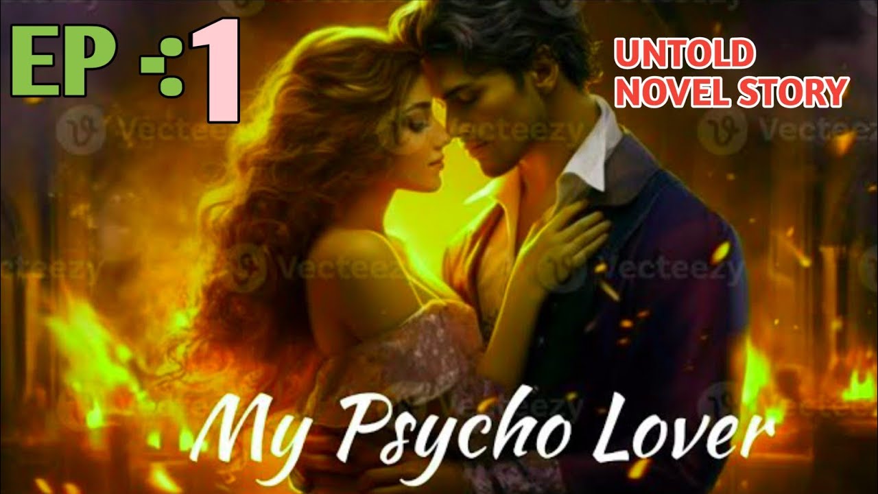 MY PSYCHO LOVER EPISODE 1 UNTOLD NOVEL STORY || POCKET FM || - YouTube