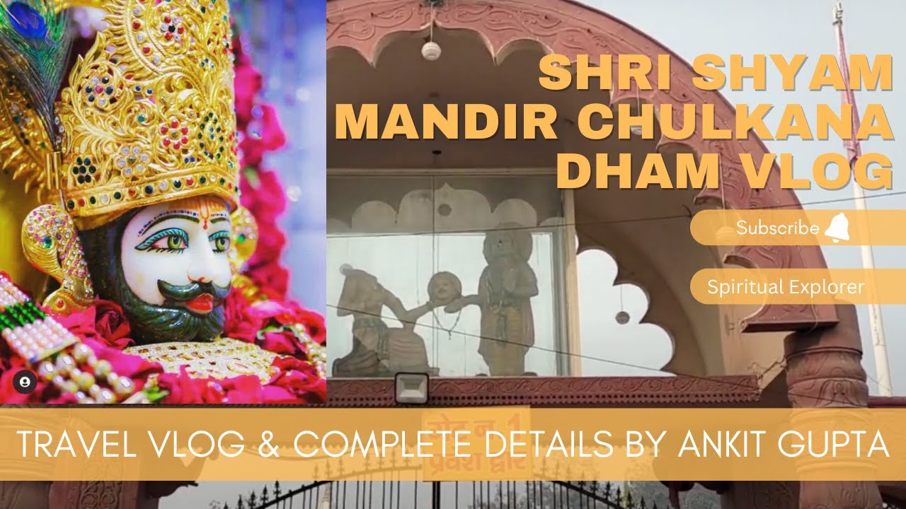 चुलकाना धाम | Chulkana Dham by Spiritual Explorer | Khatu Shyam Ji ...