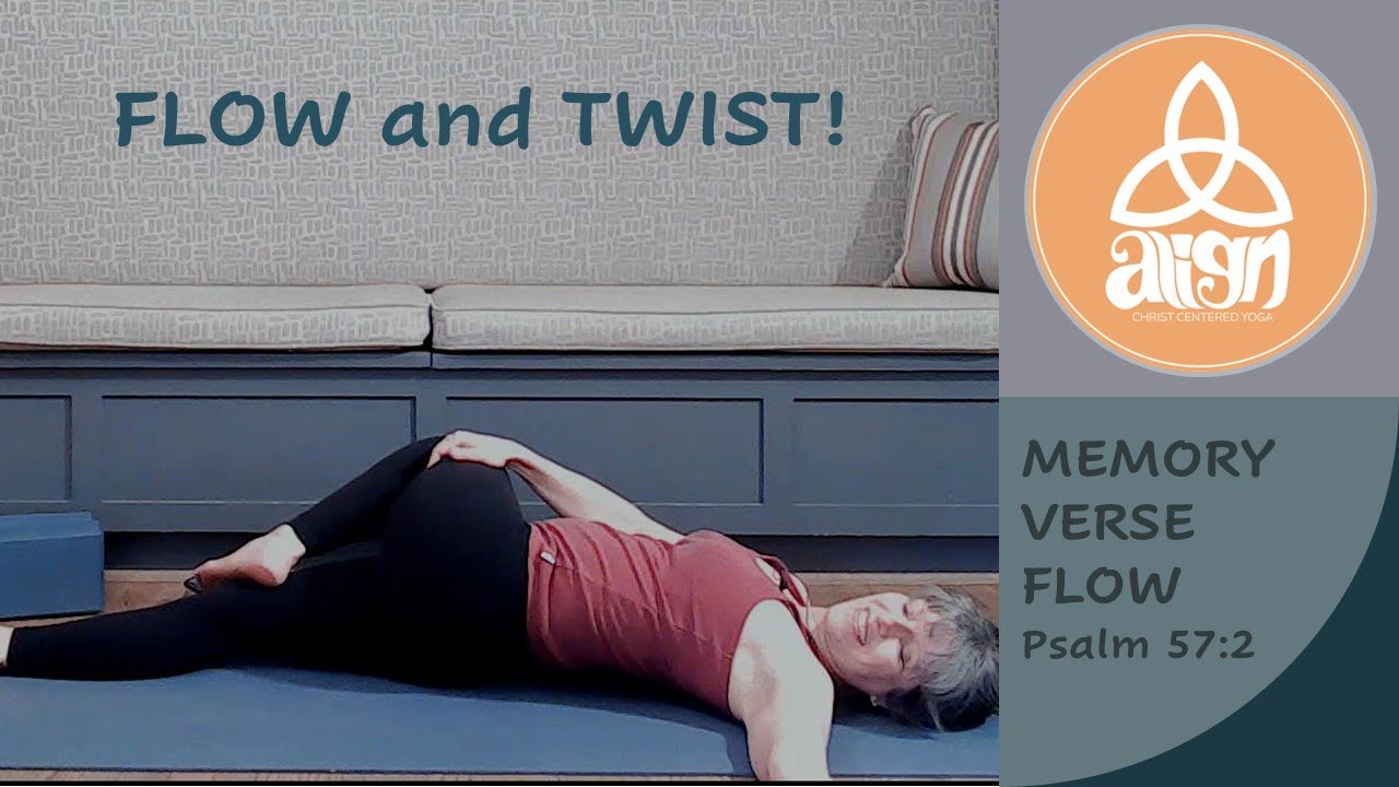 Twist and Flow - Memory Verse Flow! Psalm 57:2 Christian Yoga - YouTube