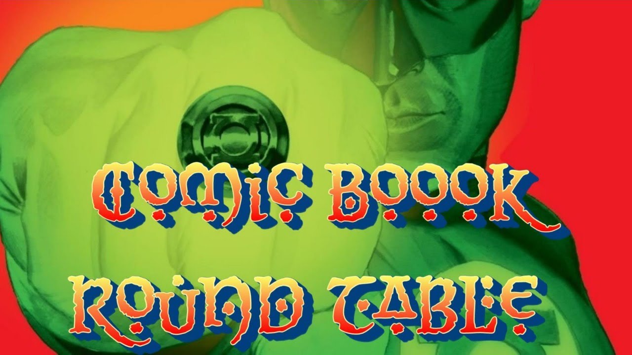 The Comic Book Round Table Returns! - YouTube