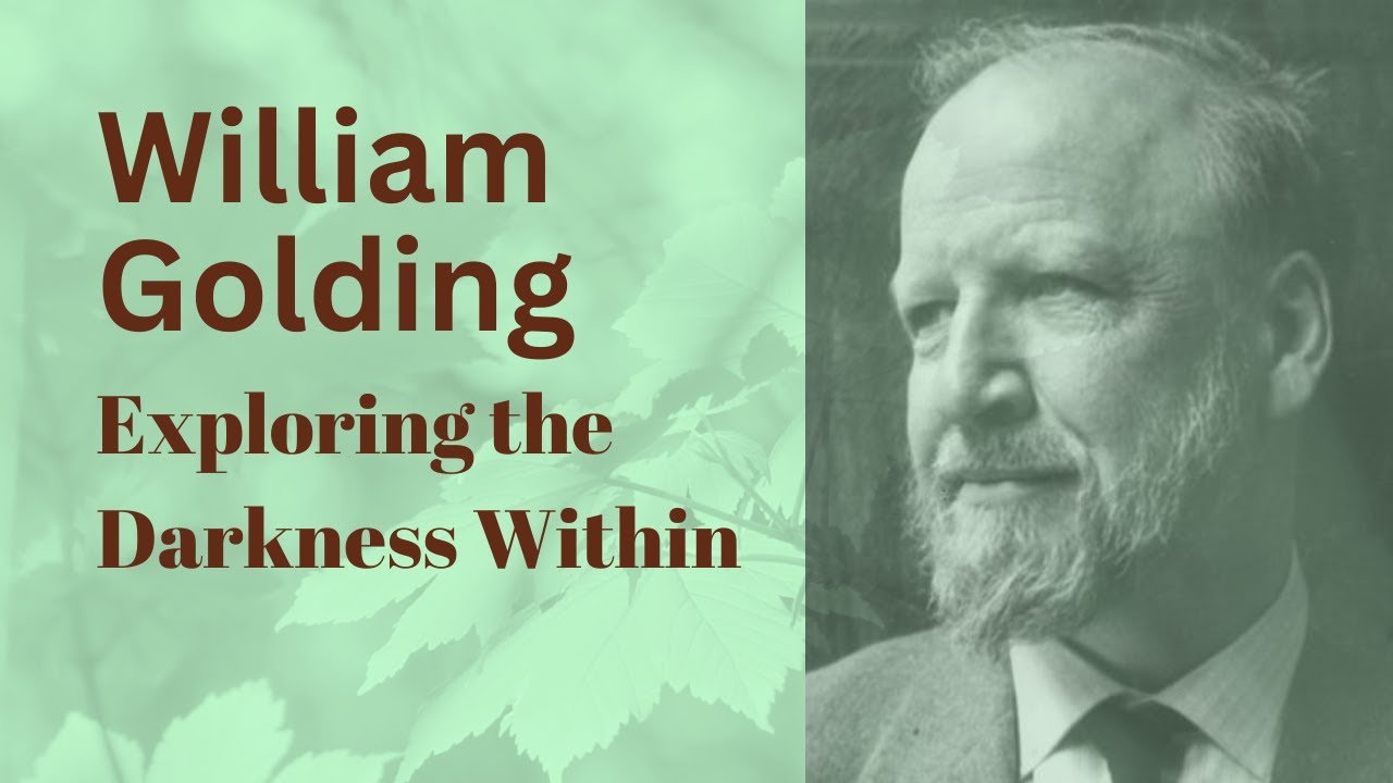 William Golding: Exploring the Darkness Within - YouTube