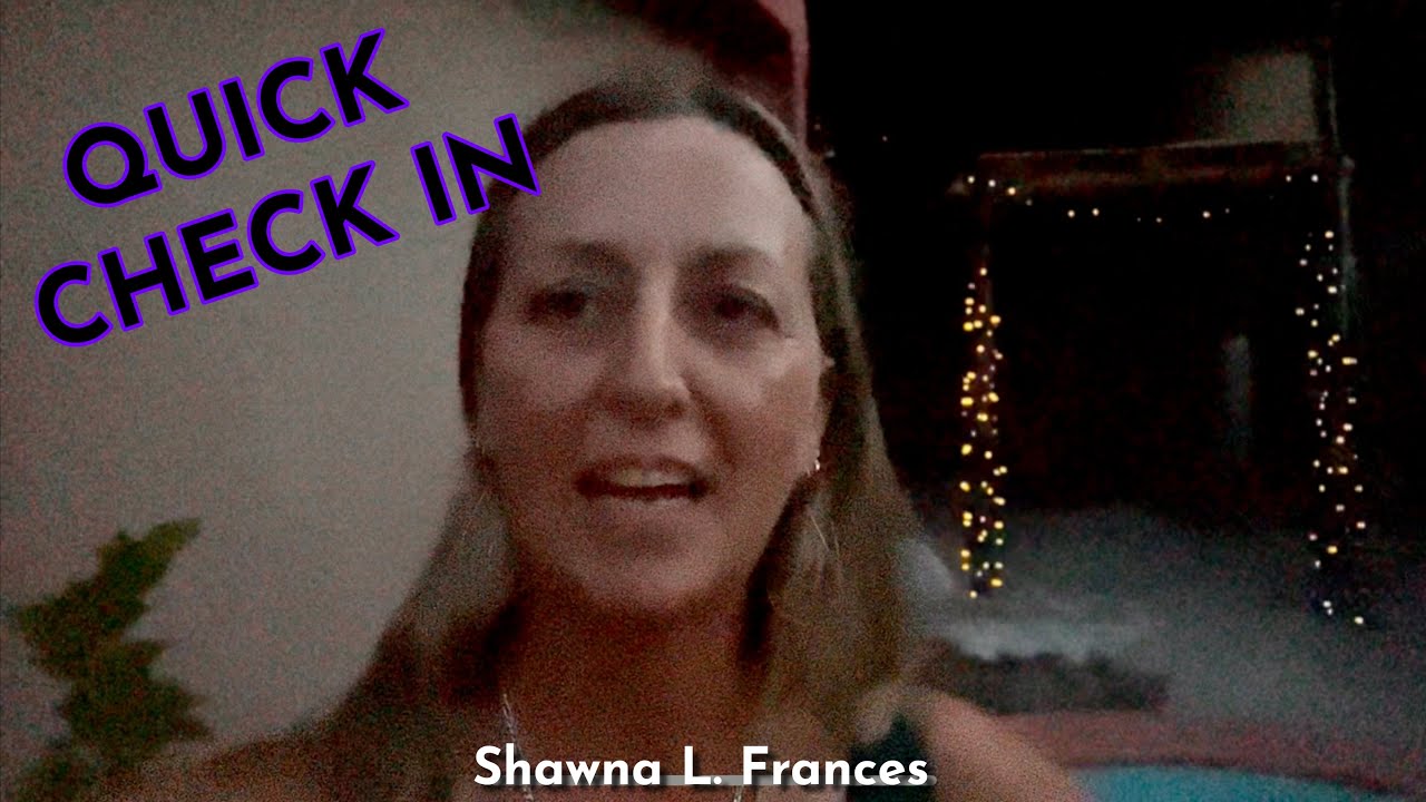 Quick Check-in! Weekly Briefing Update | Shawna L. Frances - YouTube