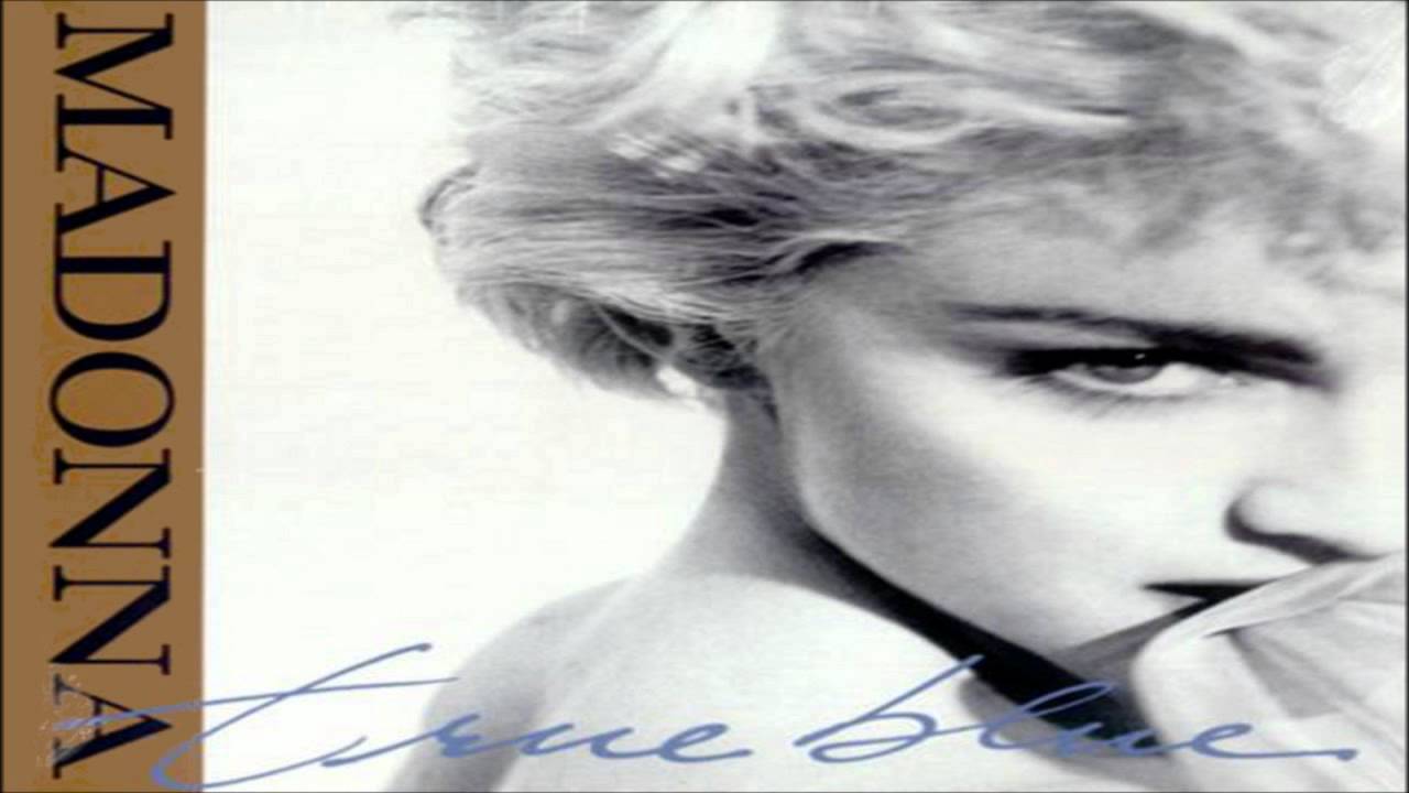 Madonna - True Blue (The Colour Mix) - YouTube