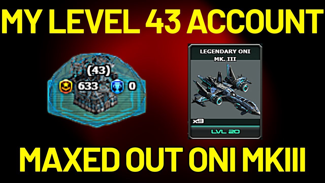 War Commander: My Level 43 Account Now Has Maxed Out Oni MkIII's ...