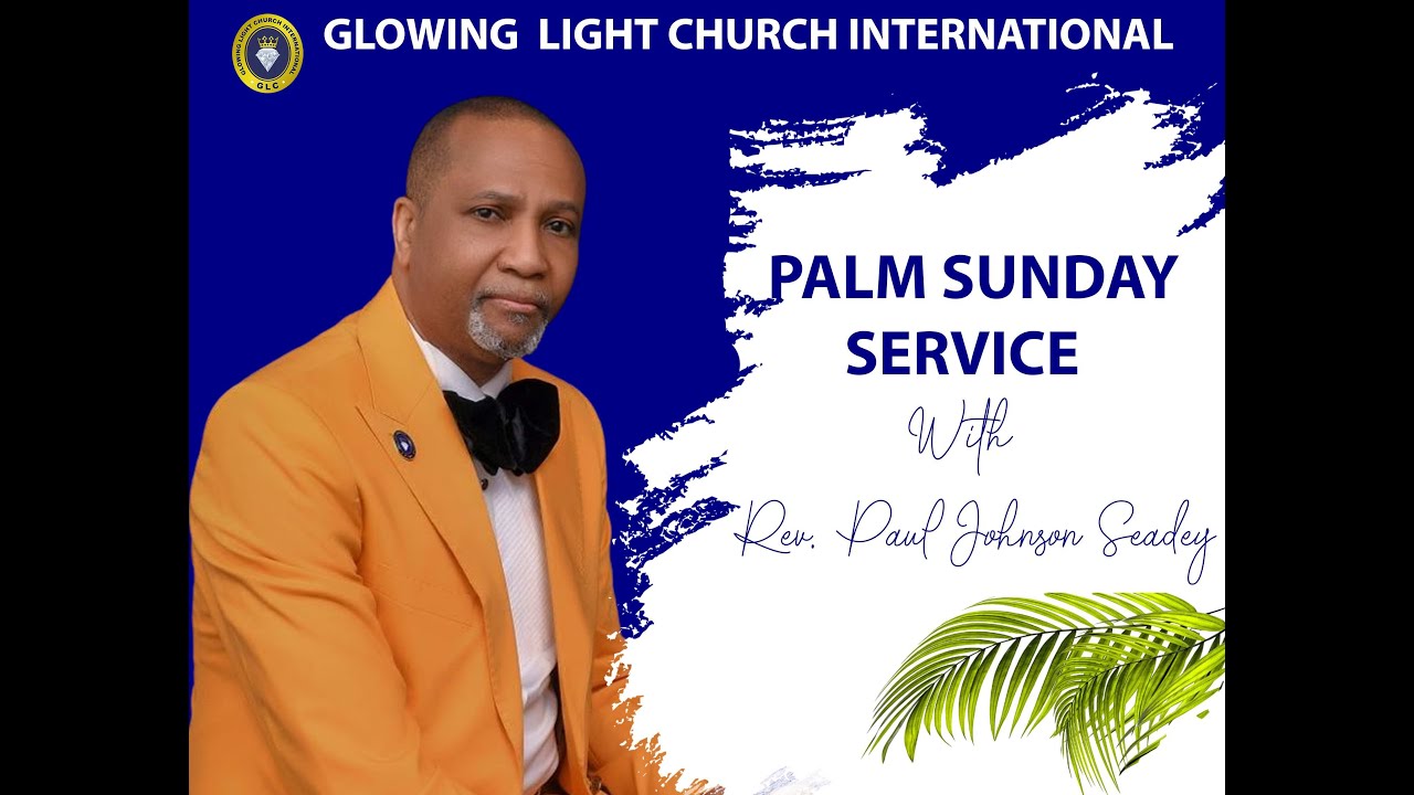 WALK THE TALK || REV. PAUL JOHNSON SEADEY || GLOWING LIGHT CHURCH - YouTube