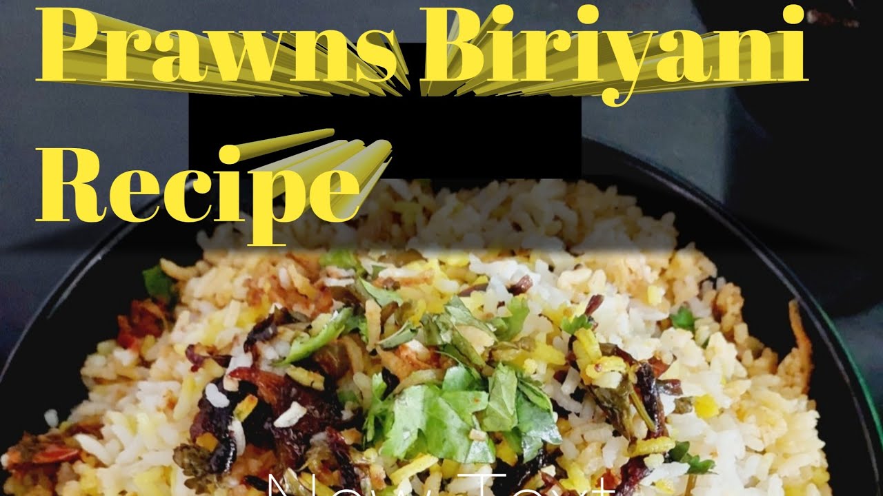 PRAWNS Biriyani Recipe/ How To Make Jhinga Biriyani/Prawns Dum Briyani ...