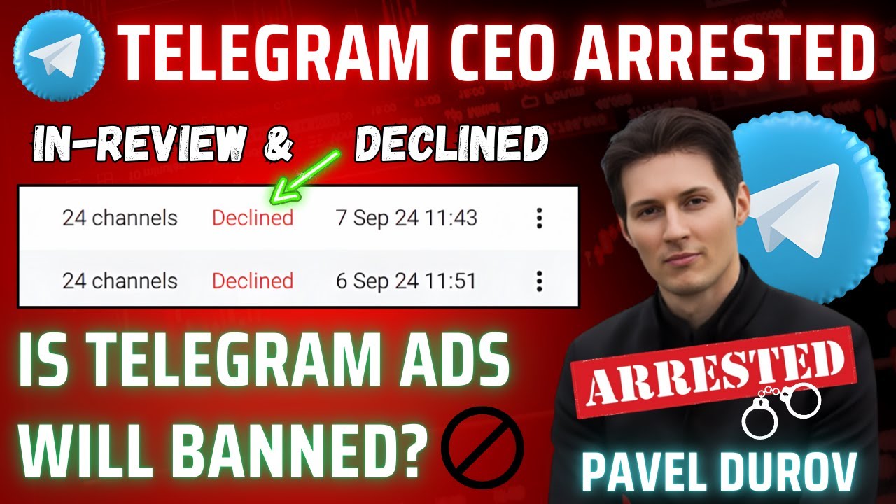 Telegram CEO Arrested Is TELEGRAM ADS will be Banned? Telegram Ads In-Review & Declined Problem ...