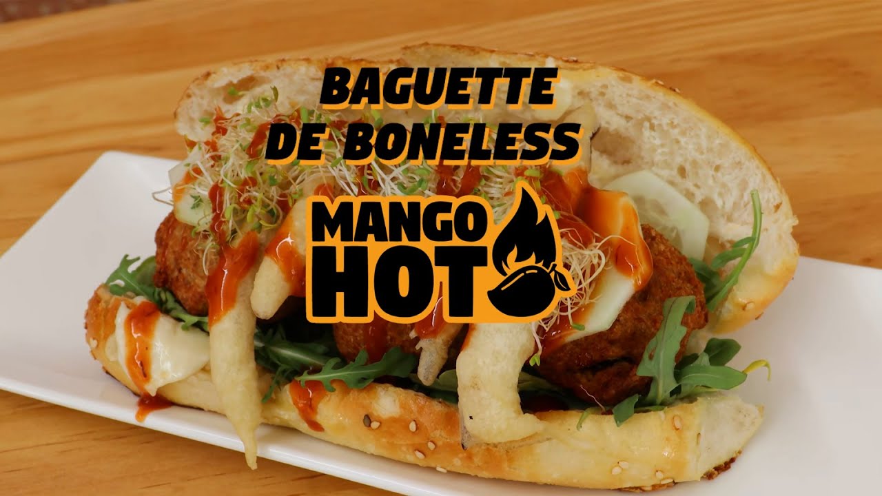 Baguette de boneless con salsa MANGO HOT - YouTube