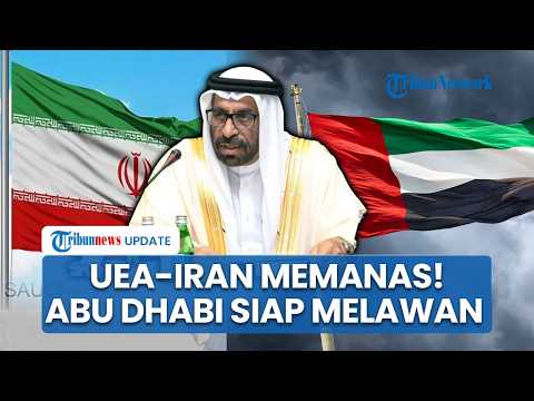UEA Balas Tuduhan Iran soal Konflik Timur Tengah, Abu Dhabi Tegaskan Siap Melawan Teheran