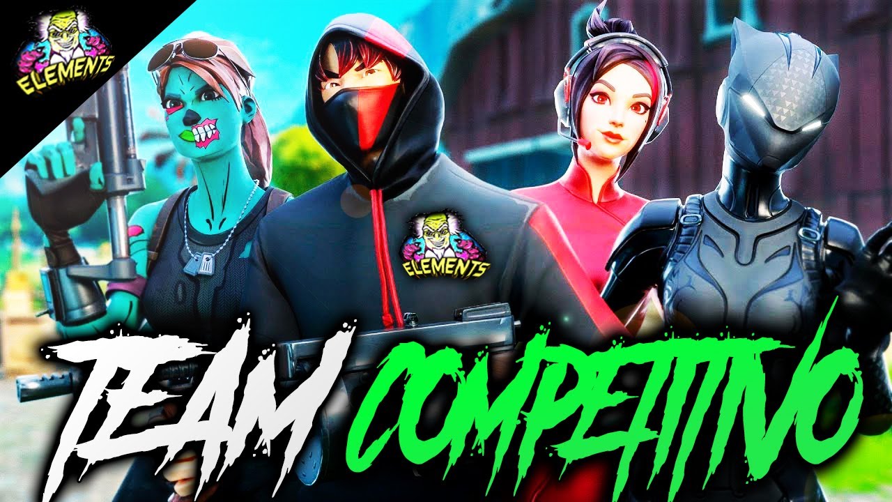 ELEMENTS Está de regreso | Equipo Competitivo de Fortnite #ElementsClan ...
