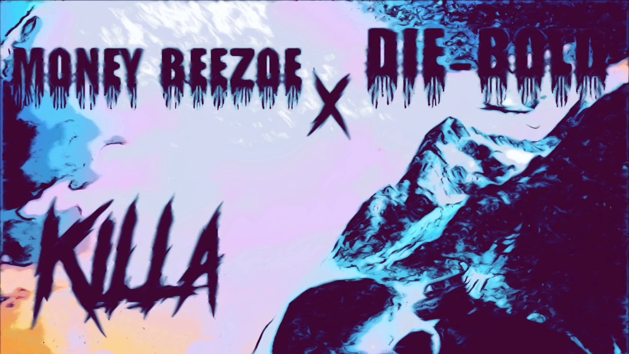 DIE-BOLD Killer Feat MONEY BEEZOE - YouTube
