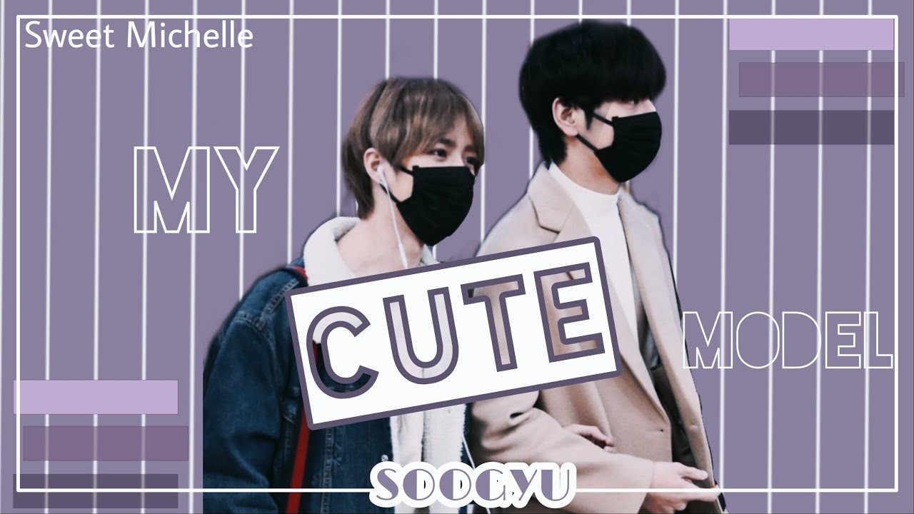 MY CUTE MODEL★ SOOGYU Especial Cumple de Sub🍭 - YouTube