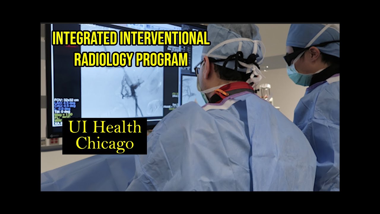 Interventional Radiology Residency Program: What To Expect at UI Health ...