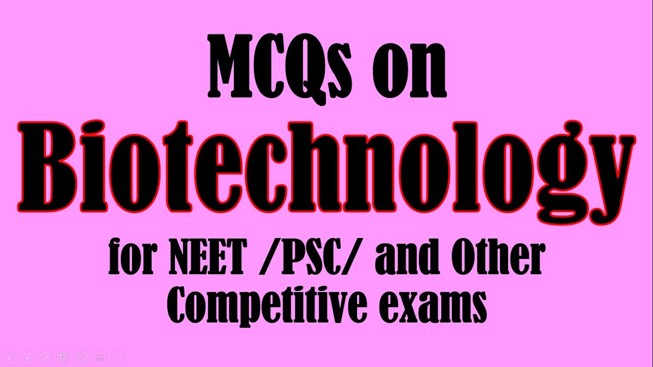 Biotechnology Quiz | MCQs on Biotechnology | Biotechnology for NEET ...