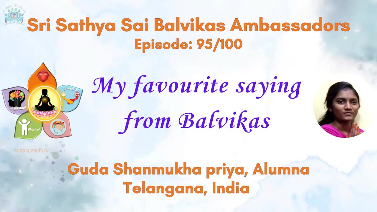 Sri Sathya Sai Balvikas Ambassadors | Epi 95 | My favourite saying from ...