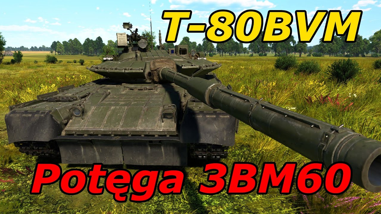 Potęga 3BM60 | T-80BVM | War Thunder gameplay PL - YouTube