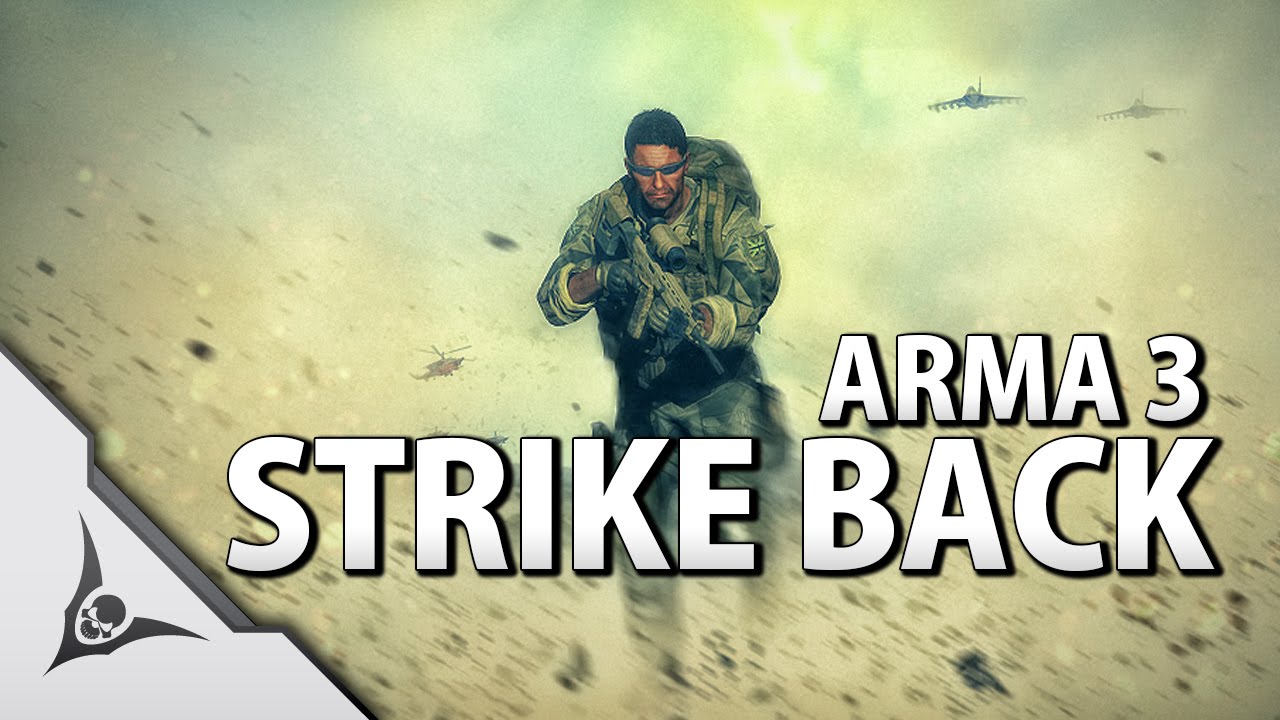 ArmA 3 - Strike Back Trailer - YouTube