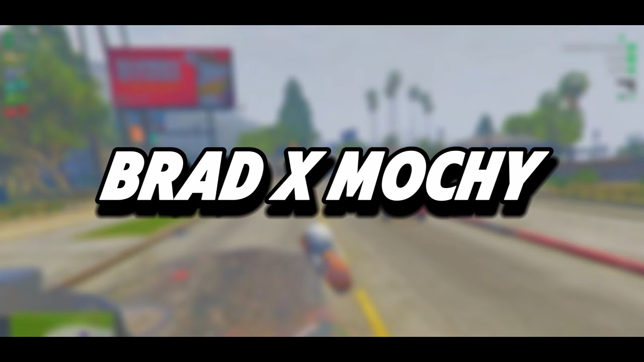 Brad x Mochy highlight MTL #1 - YouTube