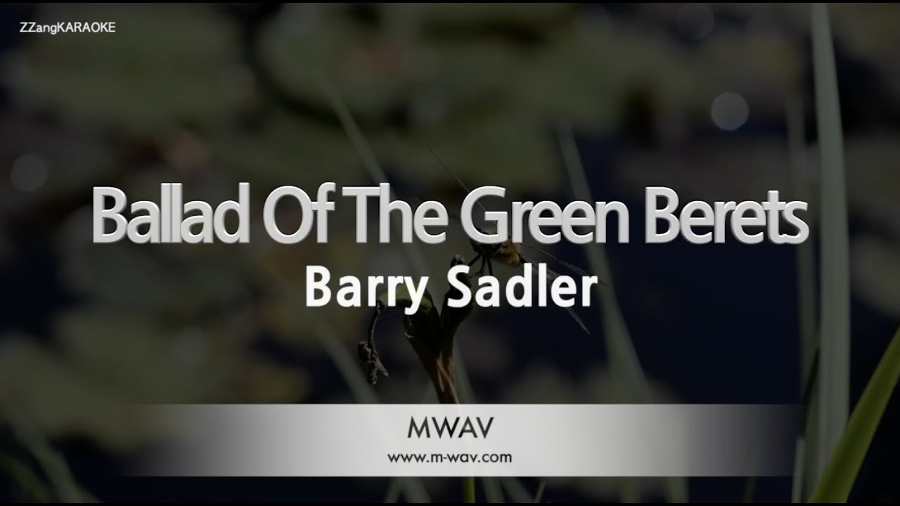 Barry Sadler - Ballad Of The Green Berets (Melody) (Karaoke Version ...