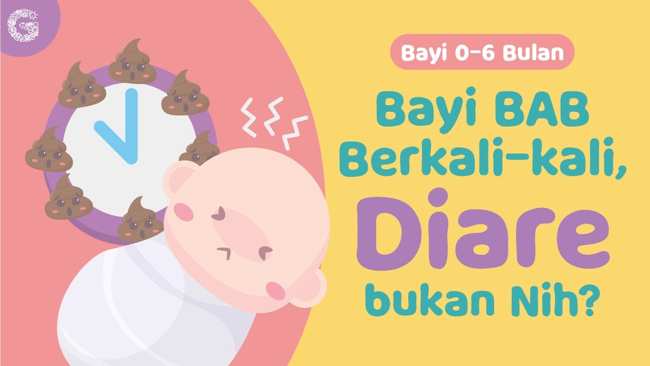Bayi 0-6 Bulan, Normalnya Berapa Kali BAB dalam Sehari? - YouTube
