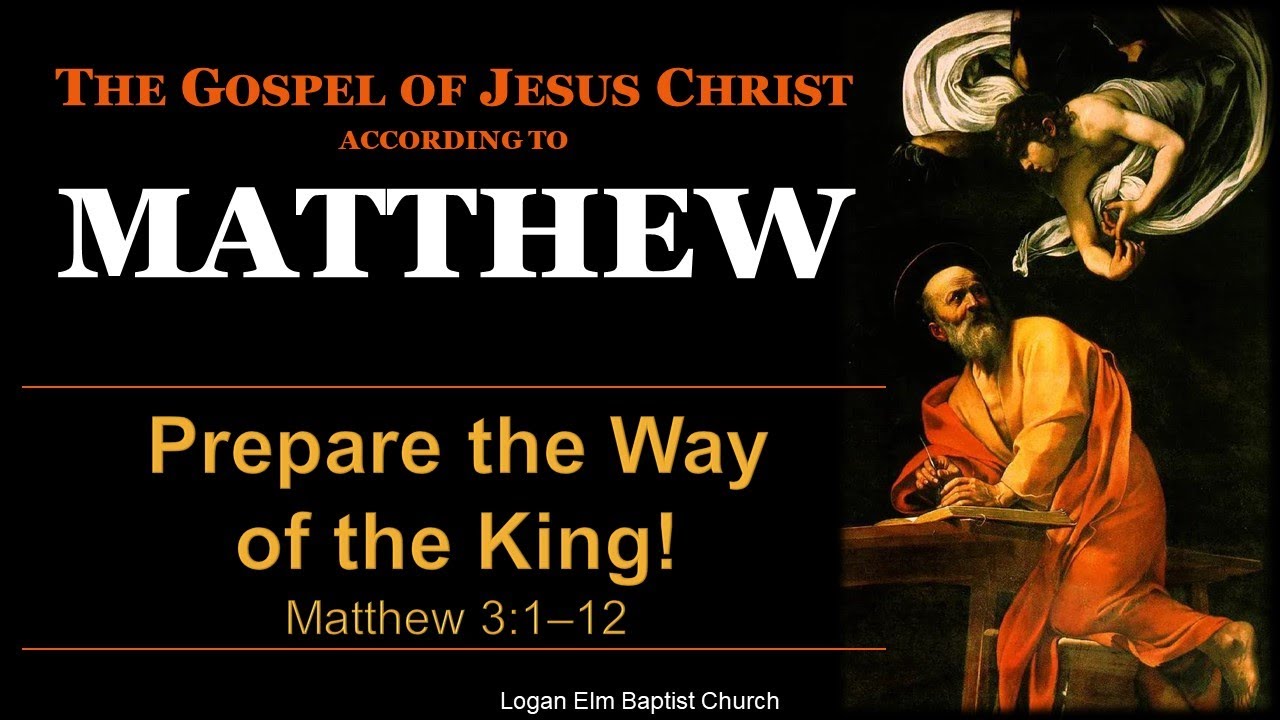 3/24/24 AM - The Gospel of Matthew | Prepare the Way of the King! - YouTube
