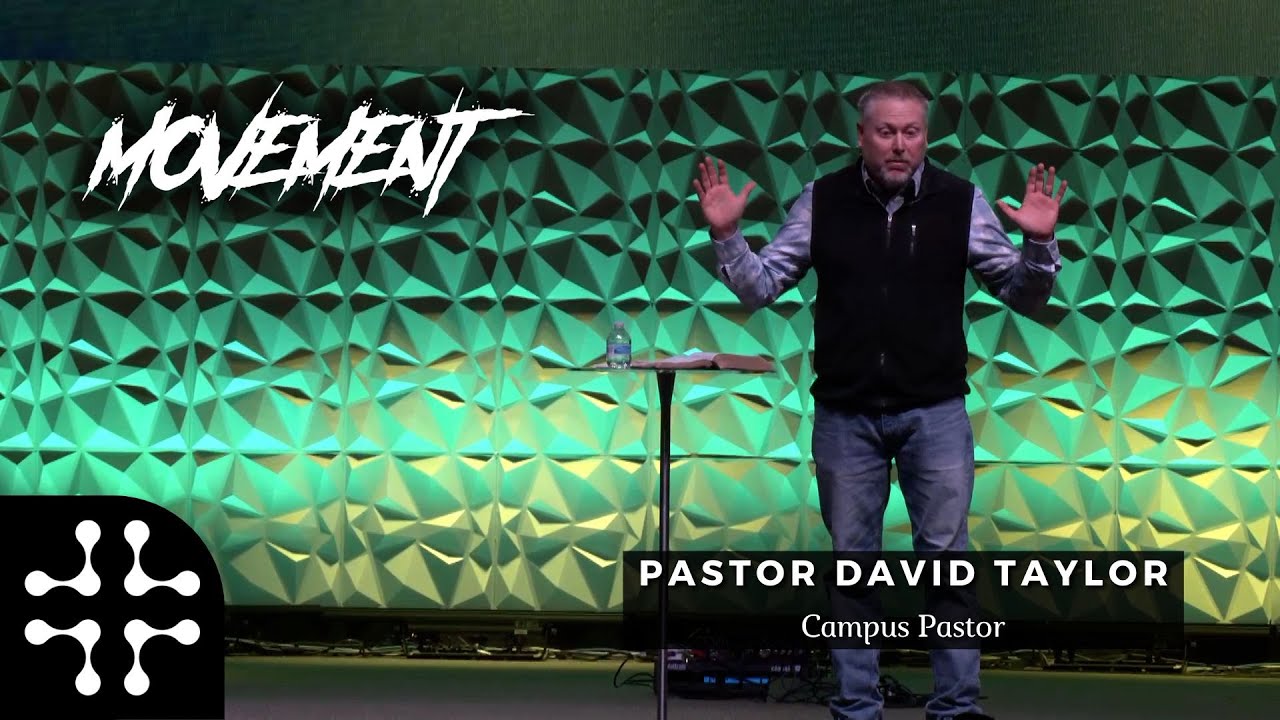 Movement p4 - Pastor David Taylor - YouTube