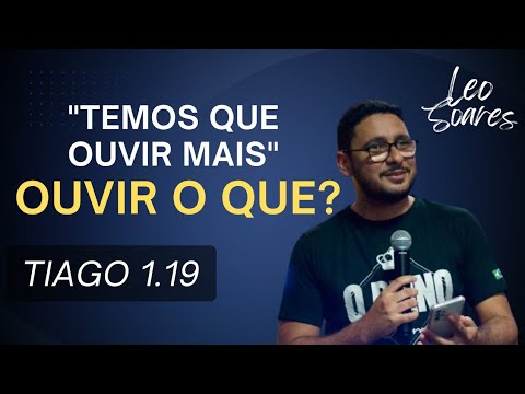 EXPLICAÇÃO CORRETA TIAGO 1.19 - O Cristão tem que ouvir mais? - YouTube