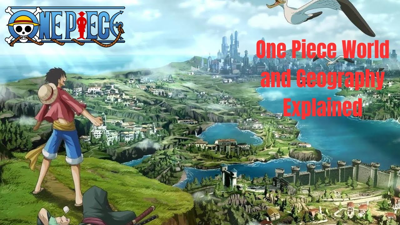 One Piece Explained : World and Geography! One Piece 101 - YouTube