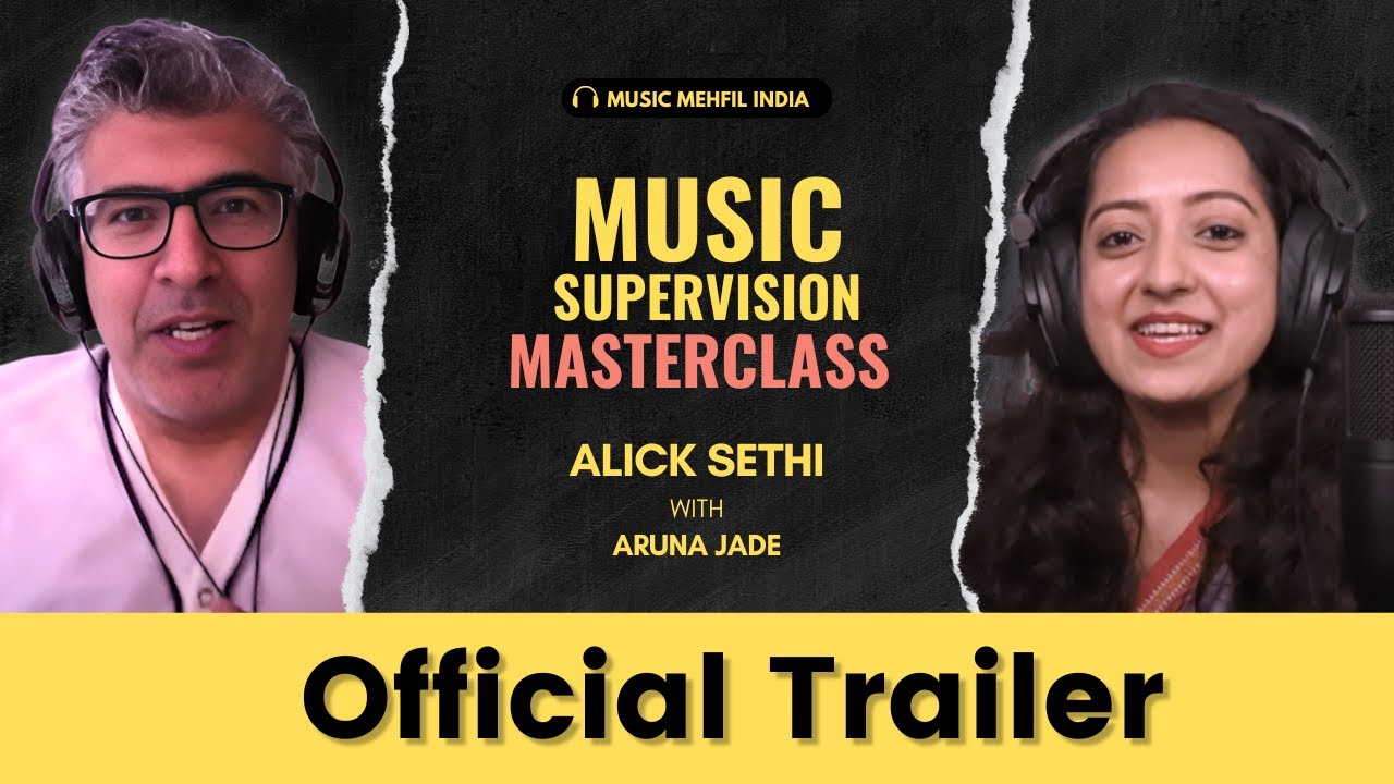 Alick Sethi: A Masterclass in Music Supervision | Music Mehfil India | Official Trailer - YouTube