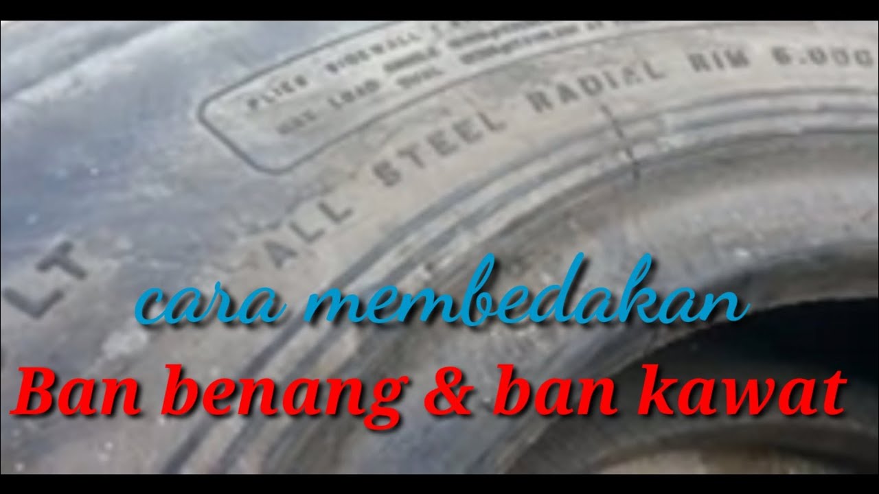 Cara membedakan ban benang dan ban kawat - YouTube