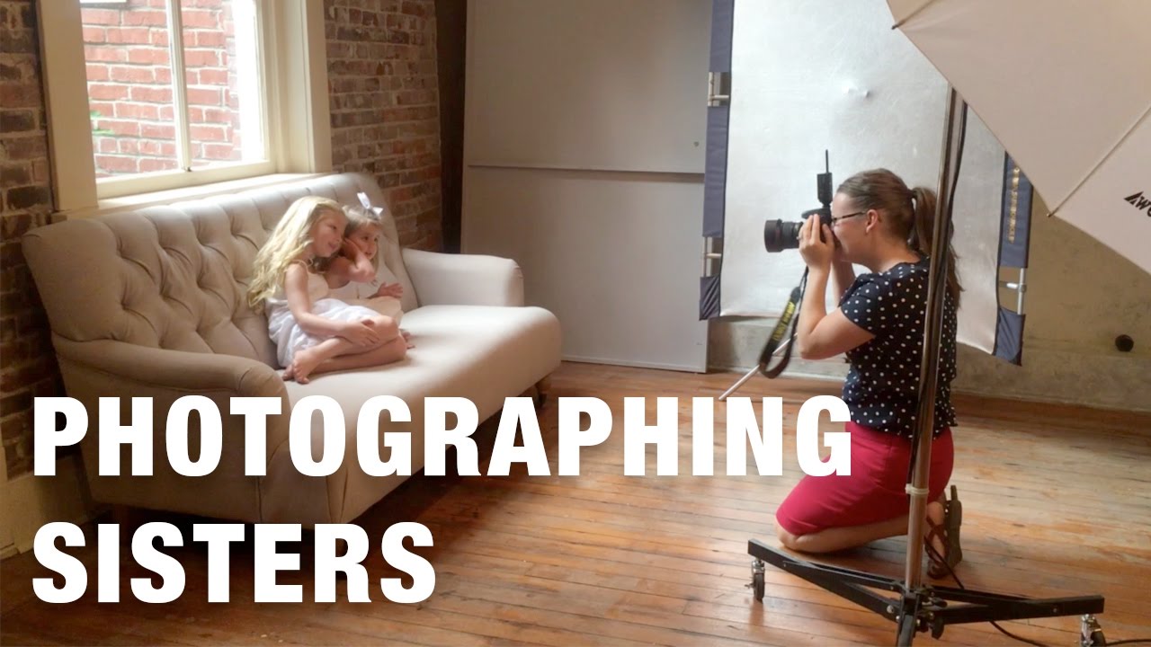 Photographing Sisters at the Studio - YouTube