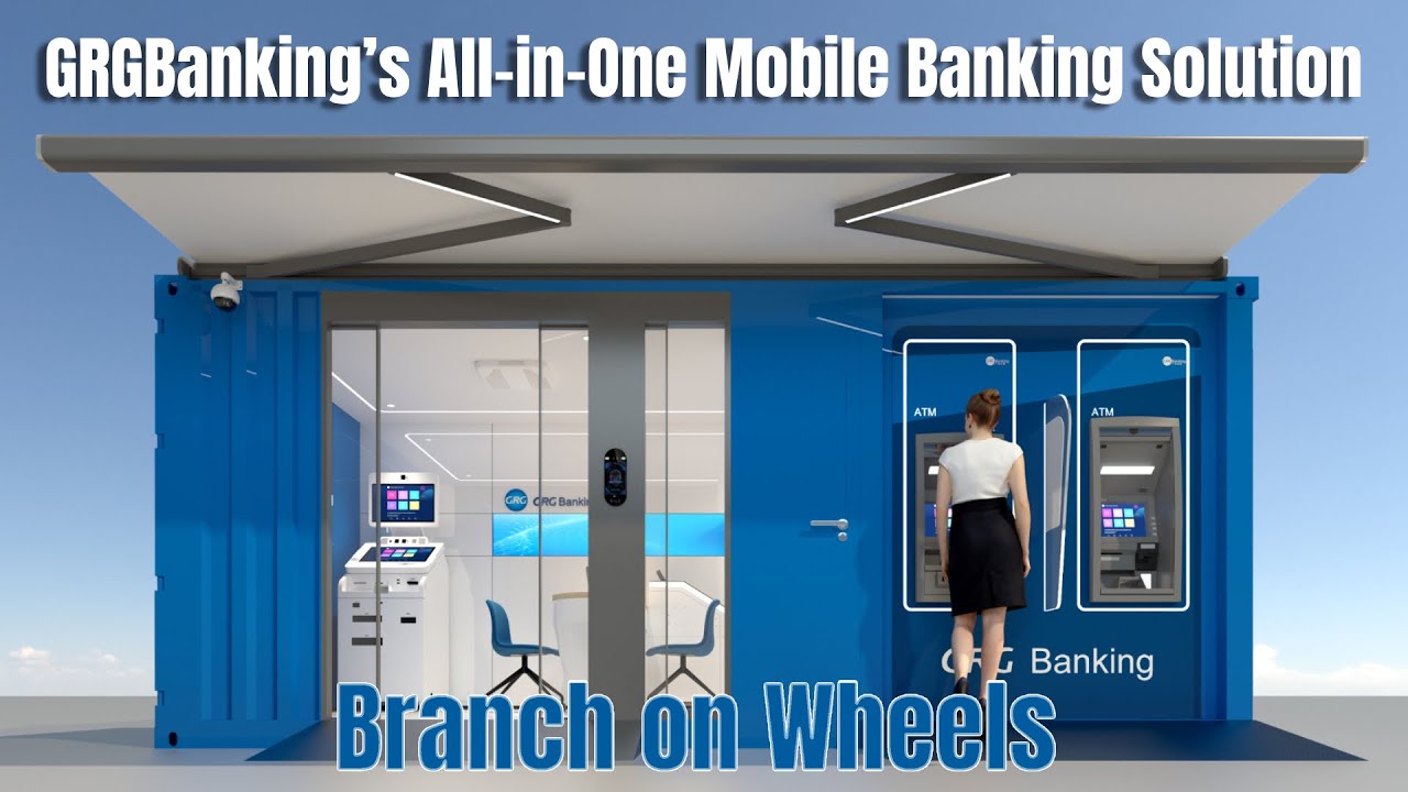 Branch on Wheels: GRGBanking’s All-in-One Mobile Banking Solution - YouTube