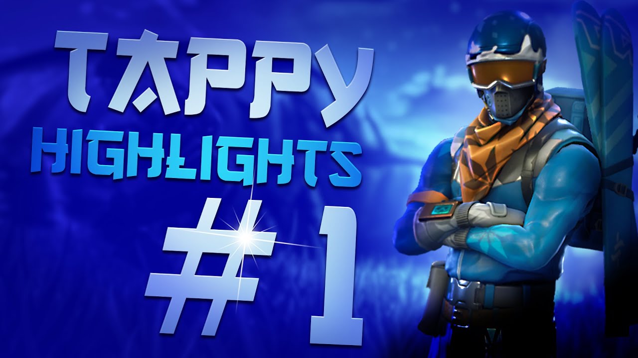 Tappy | Fortnite Highlights #1 - YouTube